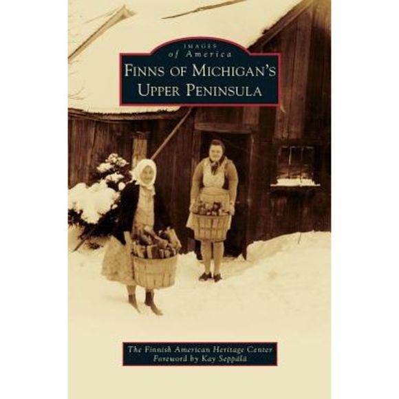 The Finnish American Heritage Center | Other | Finns Of Michigans Upper ...